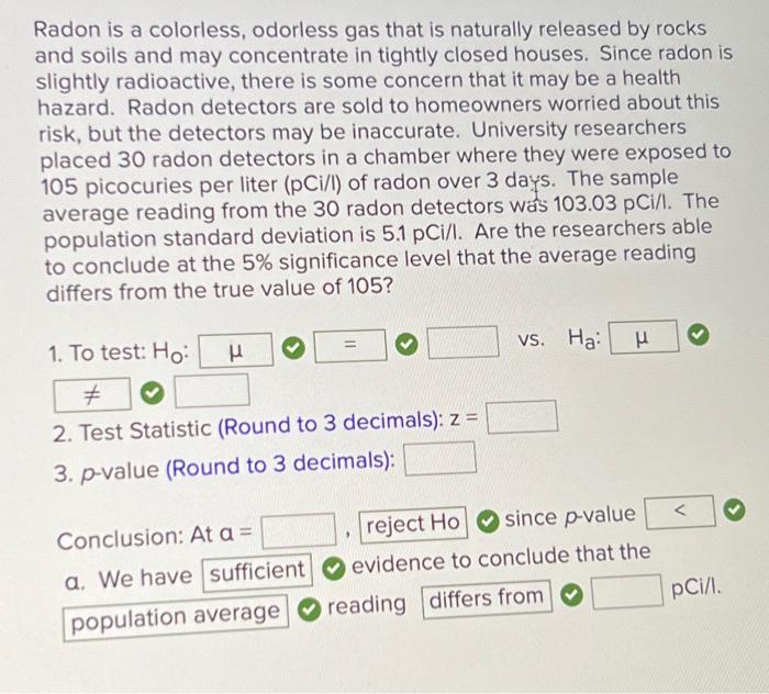Solved Radon is a colorless, odorless gas that is naturally | Chegg.com
