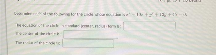 Solved Determine each of the following for the circle whose | Chegg.com