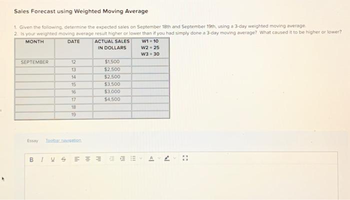 Sales Forecast using Weighted Moving Average 1. Given | Chegg.com