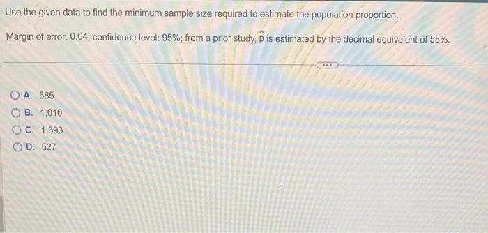 Solved Use the given data to find the minimum sample size | Chegg.com