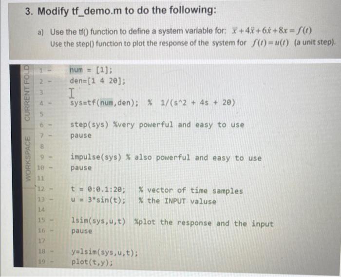 Solved 3. Modify tf_demo.m to do the following: a) Use the | Chegg.com
