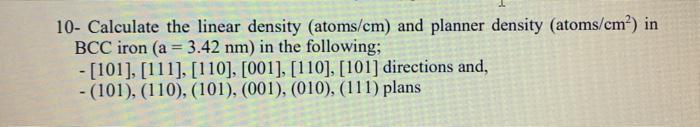 Solved 10 Calculate The Linear Density Atoms Cm And