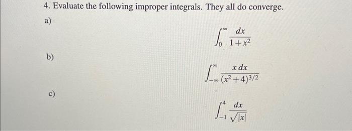 Solved 4. Evaluate the following improper integrals. They | Chegg.com