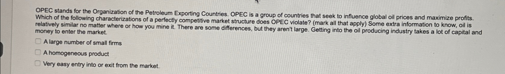 Solved OPEC stands for the Organization of the Petroleum | Chegg.com