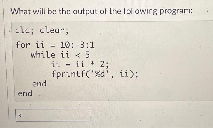 Solved What will be the output of the following program: | Chegg.com