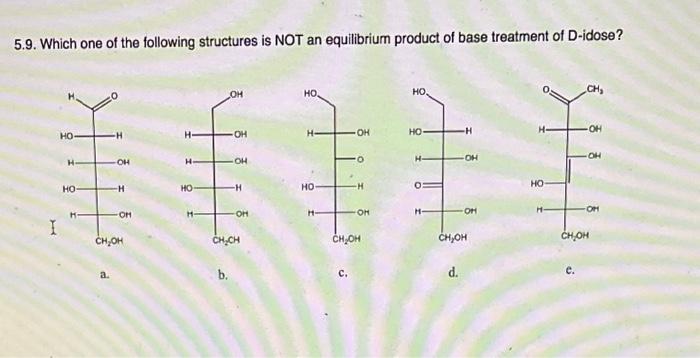Solved 5.9. Which one of the following structures is NOT an | Chegg.com
