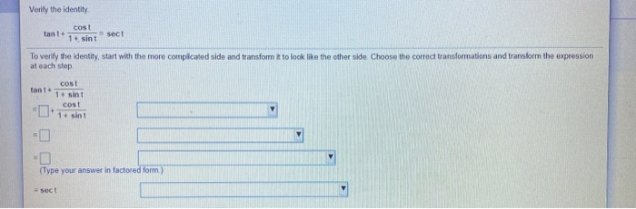 Solved Verify the identity cost tant sect 1+ sint To verify | Chegg.com