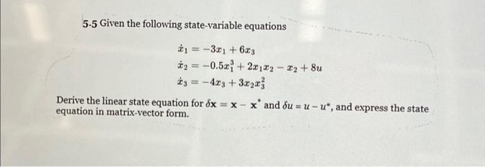Solved 5-5 Given the following state-variable equations *1 = | Chegg.com
