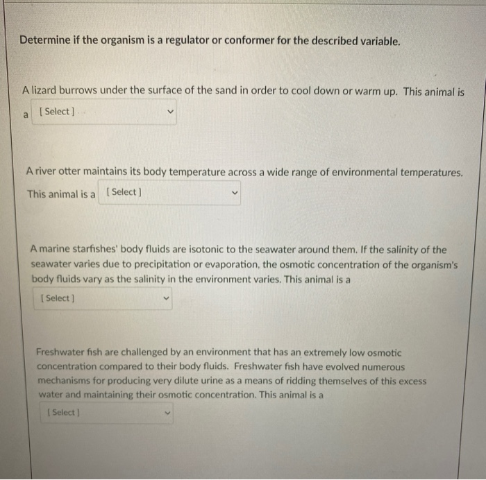 Solved Determine if the organism is a regulator or conformer | Chegg.com