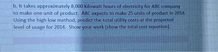 Solved The local utility company charges ABC Company at a | Chegg.com