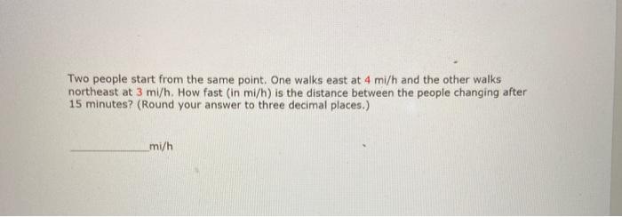 Solved Two people start from the same point. One walks east | Chegg.com