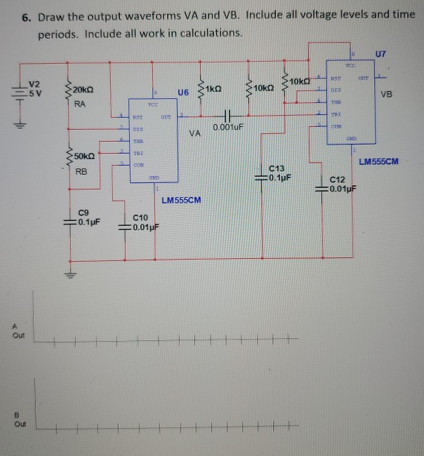 Solved 6. Draw the output waveforms VA and VB. Include all | Chegg.com
