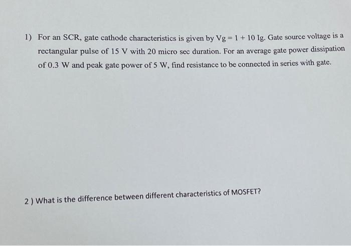 Solved 1) For an SCR, gate cathode characteristics is given | Chegg.com