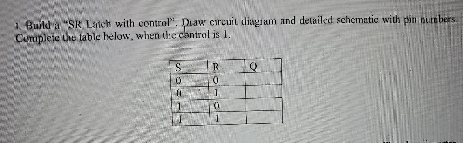 Solved 1. Construct a Set-Reset Latch with Control using | Chegg.com