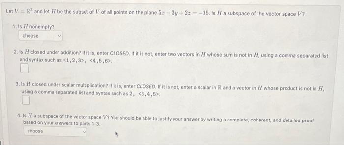 Solved et V=R3 and let H be the subset of V of all points on | Chegg.com