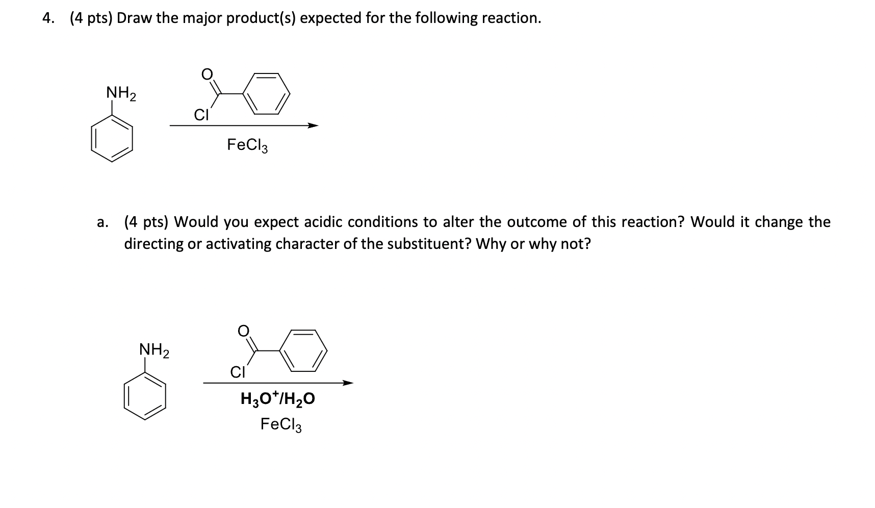 4. (4 ﻿pts) ﻿Draw the major product(s) ﻿expected for | Chegg.com