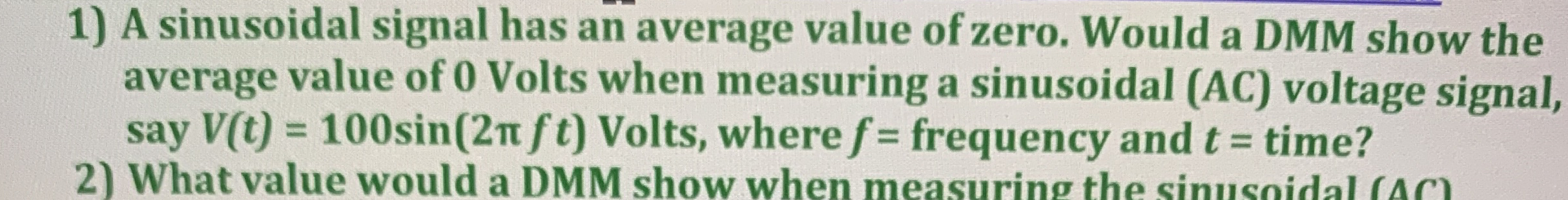 A sinusoidal signal has an average value of zero. | Chegg.com