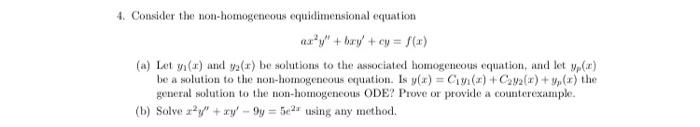 Solved 4. Consider the non-homogeneous equidimensional | Chegg.com