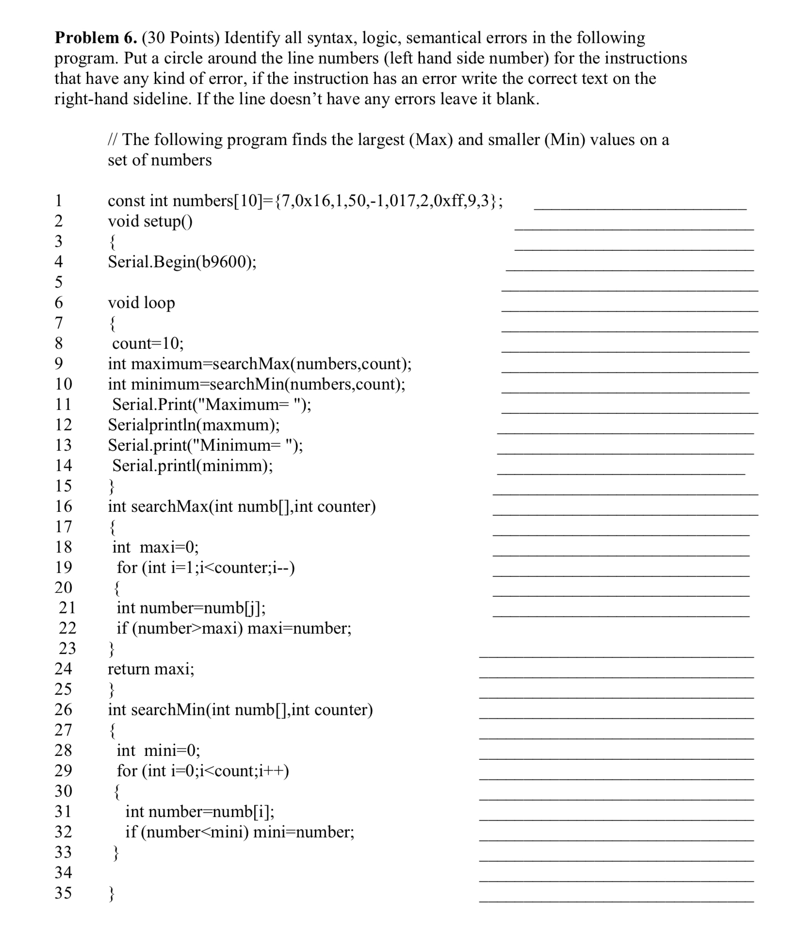 Solved Problem 6. (30 Points) Identify all syntax, logic, | Chegg.com Solved Problem 6. (30 Points) Identify all syntax, logic, | Chegg.com