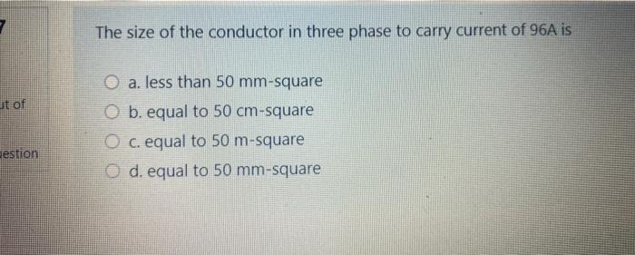Solved 7 The size of the conductor in three phase to carry | Chegg.com