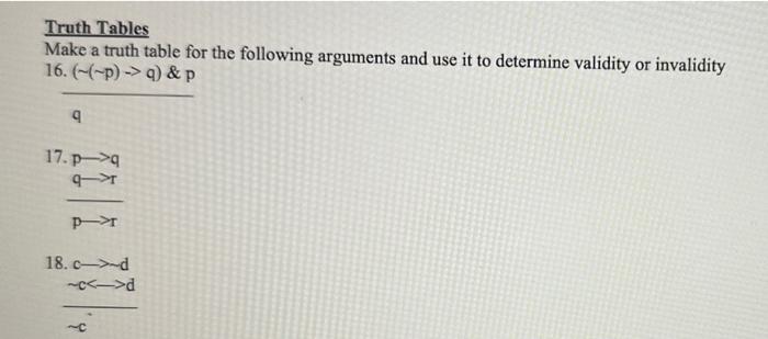 Truth Tables Make a truth table for the following | Chegg.com