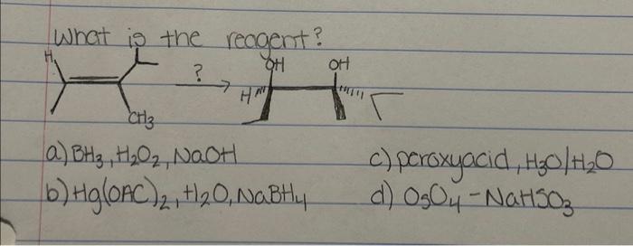 Solved What is the remant? a) BH3,H2O2,NaOH c) peroxyacid, | Chegg.com
