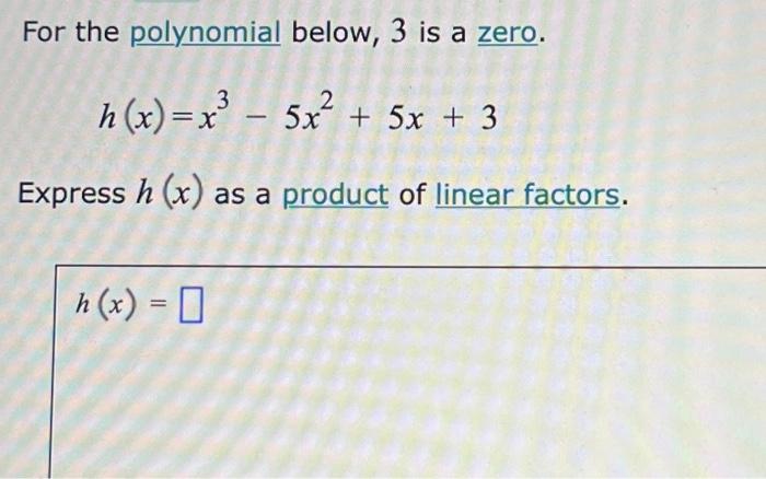 Solved For the polynomial below, 3 is a zero. | Chegg.com