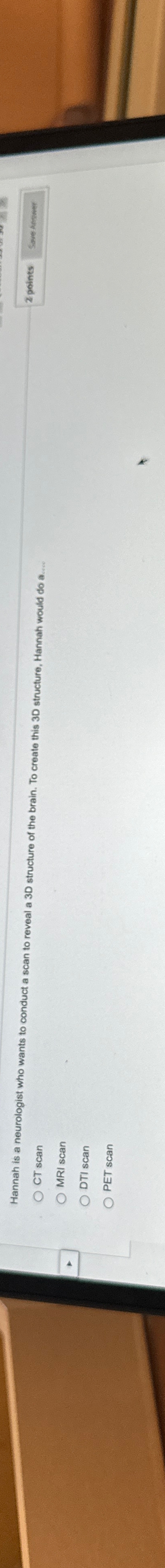 Solved Hannah is a neurologist who wants to conduct a scan | Chegg.com