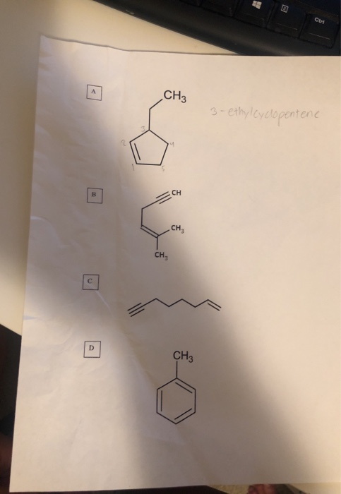 Solved Ctrl А CH3 3-ethylcyclopentene CH CHE CH С D CH3 А | Chegg.com