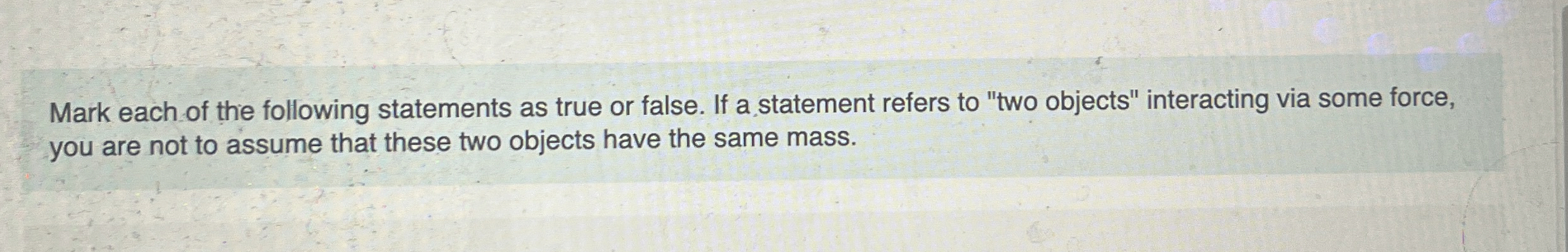 Solved Mark each of the following statements as true or | Chegg.com