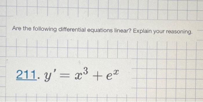 Solved Are the following differential equations linear? | Chegg.com