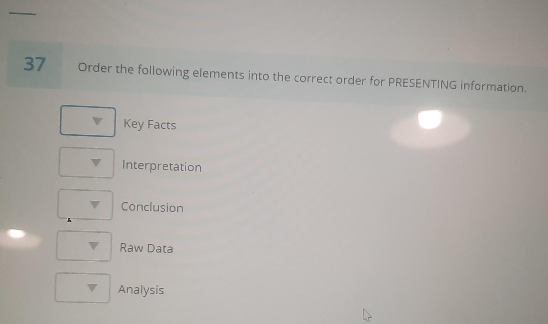 Solved Order the following elements into the correct order | Chegg.com