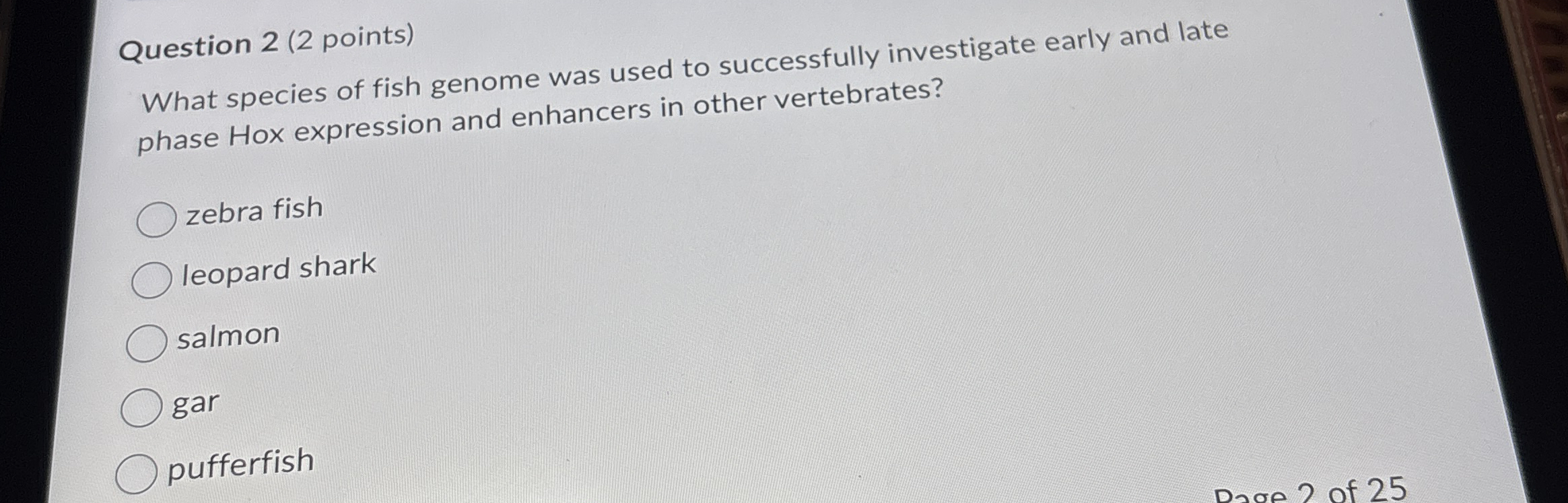 Solved Question 2 (2 ﻿points)What species of fish genome was | Chegg.com