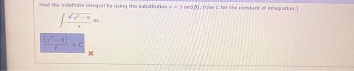 Solved Find the indefinite integral by using the | Chegg.com