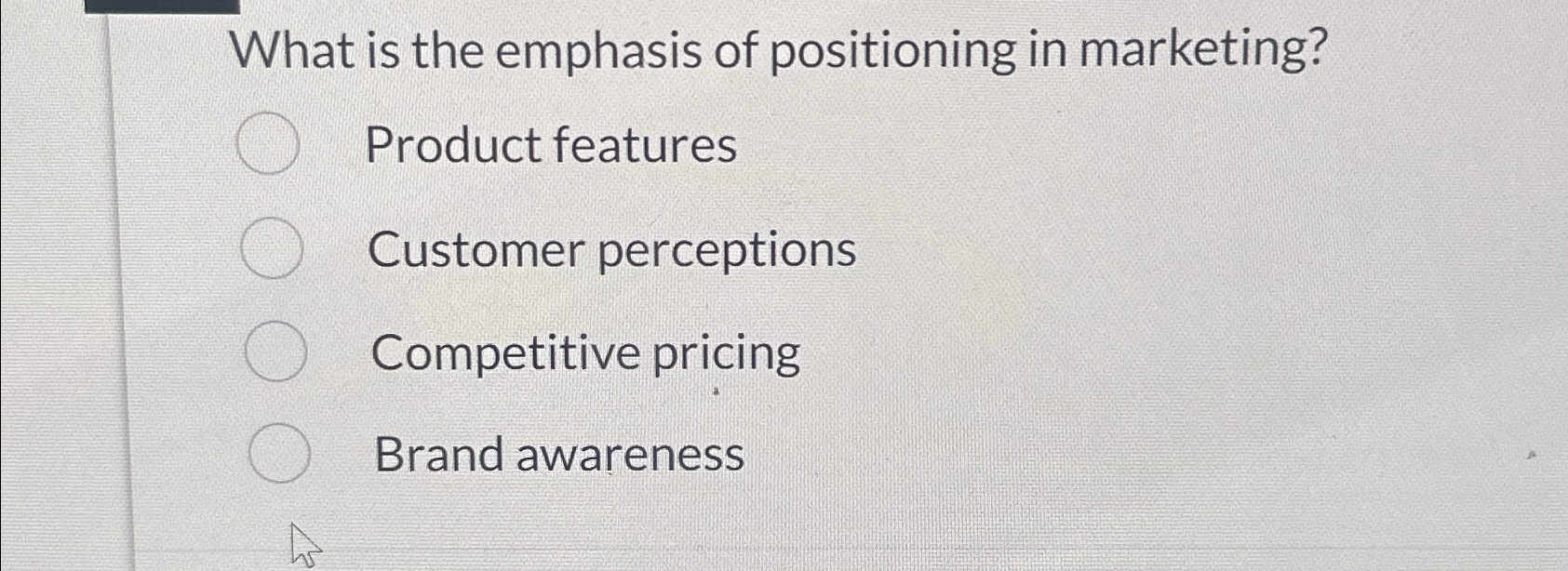 Solved What is the emphasis of positioning in | Chegg.com