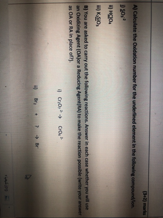 Solved (3+2) marks A) Calculate the Oxidation number for the | Chegg.com