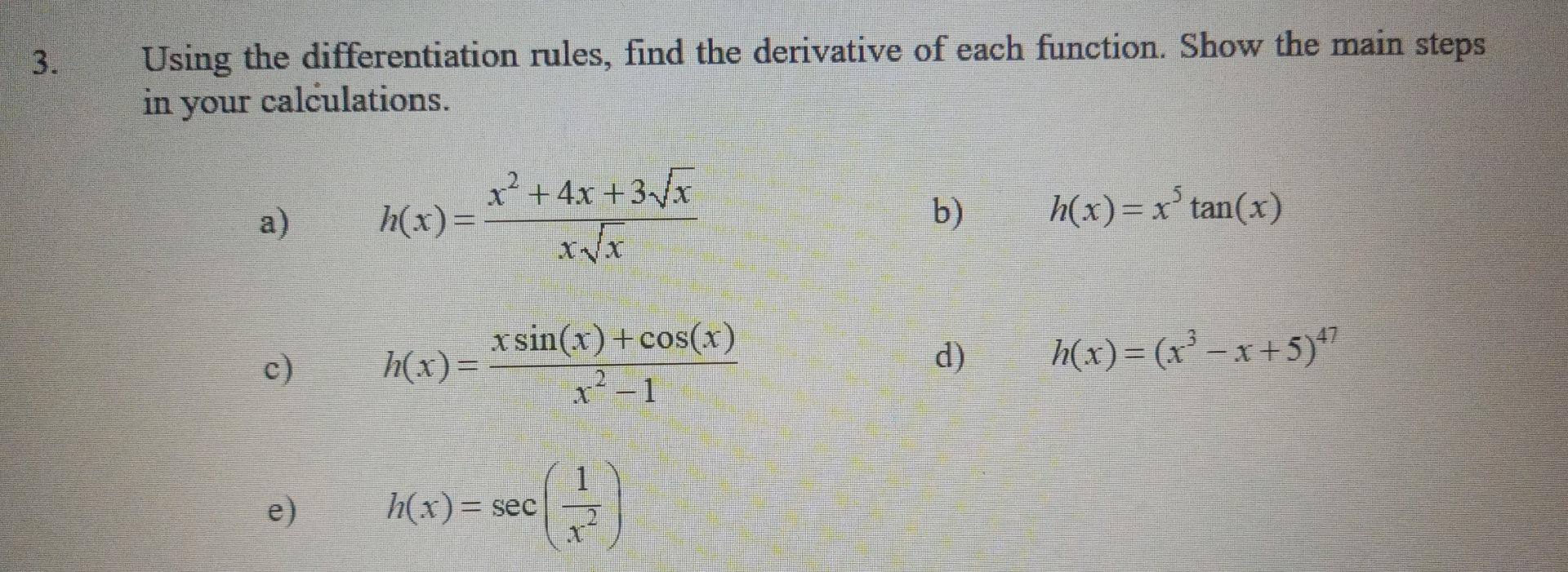 Solved 3. Using the differentiation rules, find the | Chegg.com