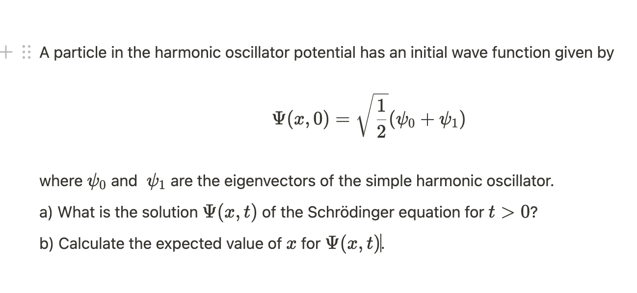 Solved +:' ﻿A particle in the harmonic oscillator potential | Chegg.com