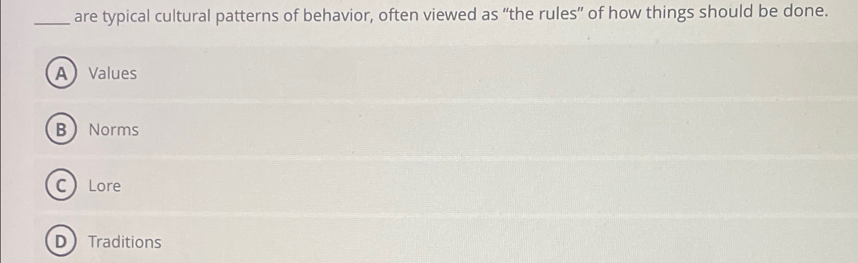 Solved are typical cultural patterns of behavior, often | Chegg.com