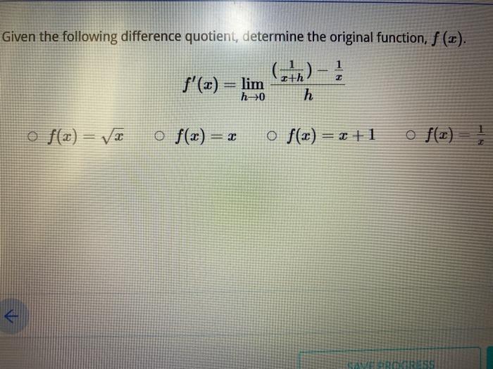 Solved Given the following difference quotient, determine | Chegg.com