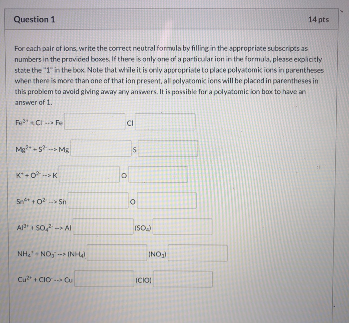 Solved Question 1 14 pts For each pair of ions, write the | Chegg.com