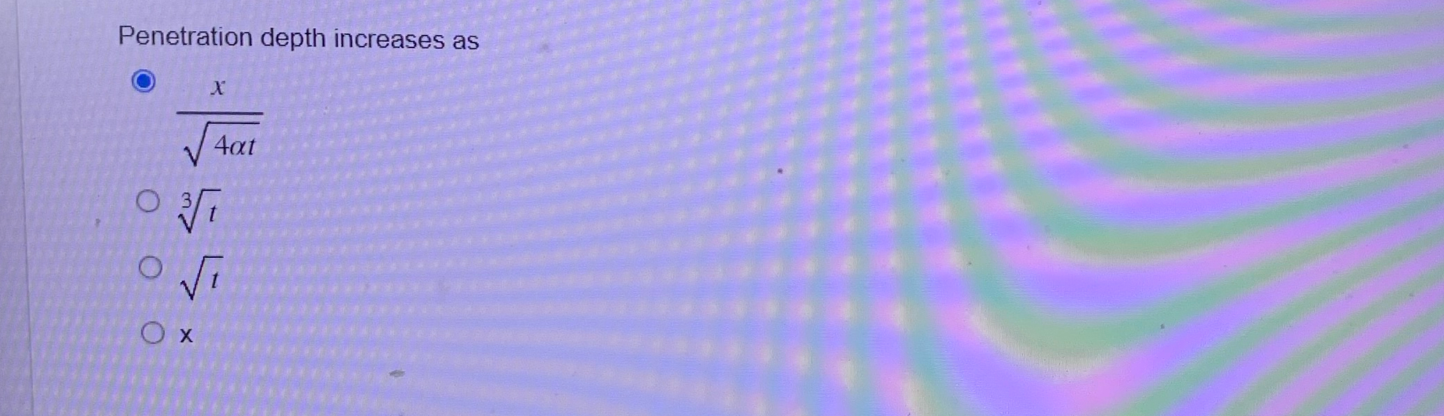 Solved Penetration depth increases asx4αt2t3t2xx | Chegg.com