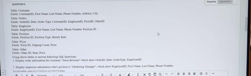 Solved Table: Customer Fields: CustomerID, First Name, Last | Chegg.com