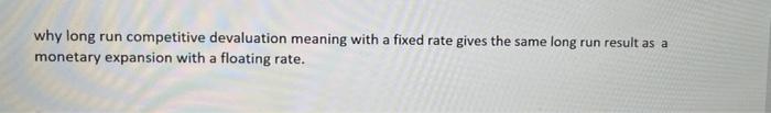 Solved why long run competitive devaluation meaning with a | Chegg.com
