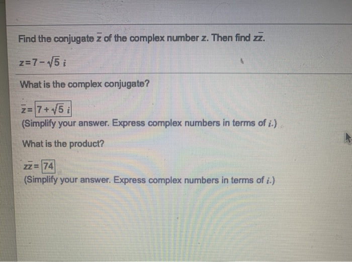 Solved Find the conjugate z of the complex number z. Then | Chegg.com
