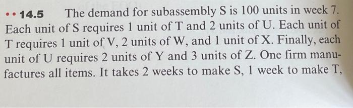 2 weeks to make U,2 weeks to make V,3 weeks to make | Chegg.com