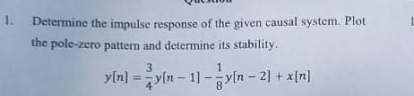 Solved Determine the impulse response of the given causal | Chegg.com