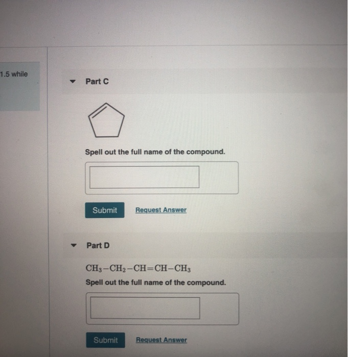 Solved while Part A H,C=CH-CH2-CH2-CH3 Spell out the full | Chegg.com