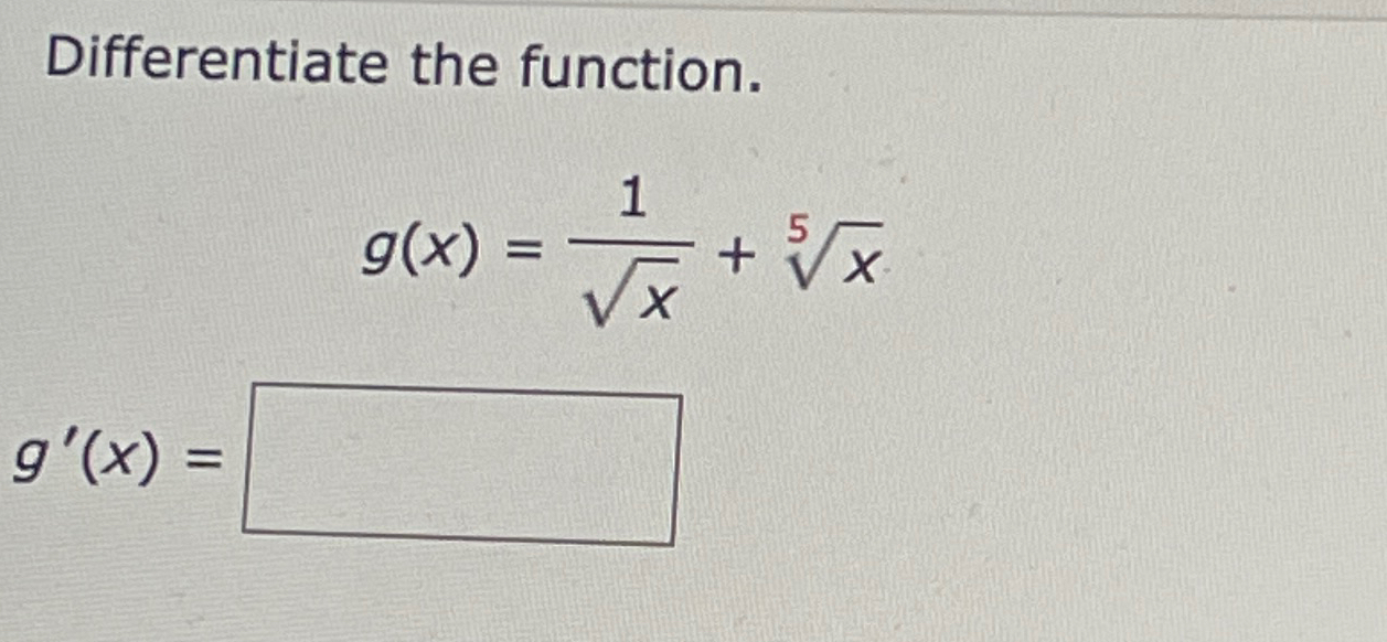 Solved Differentiate the function.g(x)=1x2+x5g'(x)= | Chegg.com