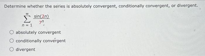 Solved Determine whether the series is absolutely | Chegg.com